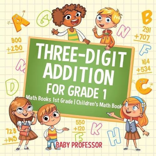 Three-Digit Addition for Grade 1 Math Books 1st G - 7628269425 ...