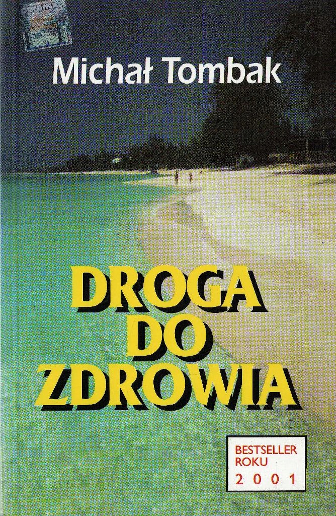 Droga Do Zdrowia - Michał Tombak - 7692335684 - oficjalne archiwum Allegro