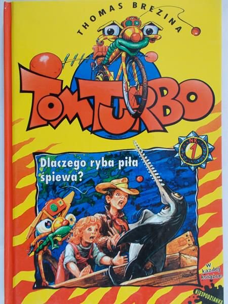 Brezina - Tom Turbo. Dlaczego ryba piła śpiewa? - 6904606111 ...